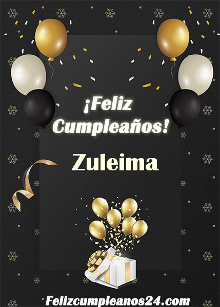 Feliz Cumpleaños Zuleima. Tarjetas De Felicitaciones E Imágenes - Feliz ...